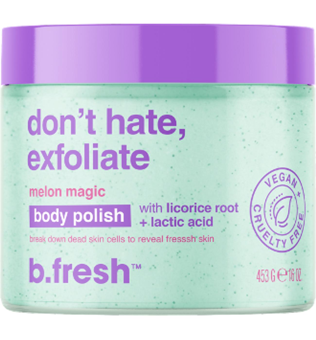 B Fresh Don't Hate Exfoliate Body Polish Scrub - Melon Magic - Shop ...