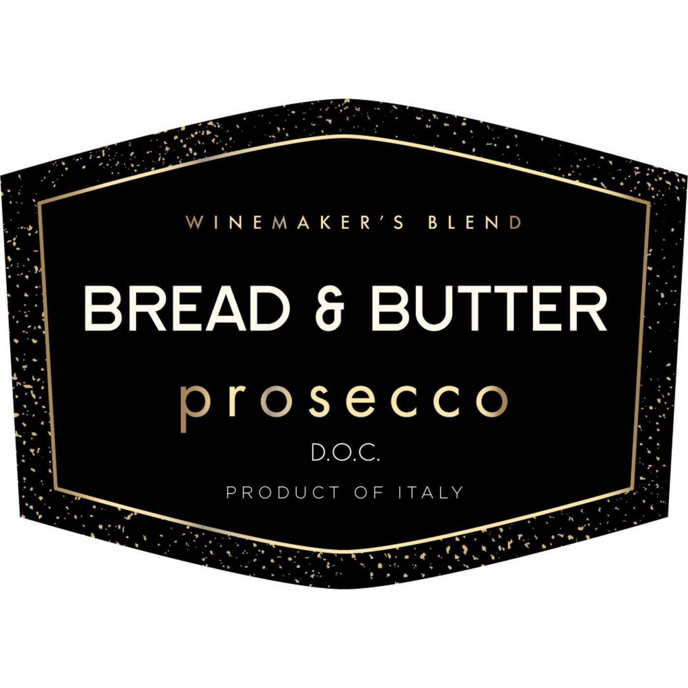 Bread & Butter Winemaker's Blend Prosecco Italy Sparkling Wine - Shop ...